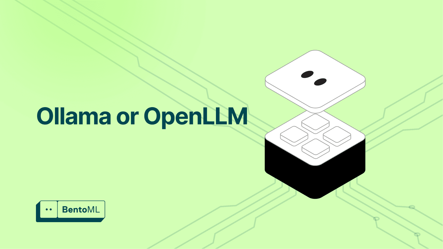 From Ollama to OpenLLM: Running LLMs in the Cloud